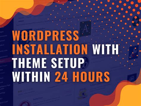 Wordpress Installation With Theme Setup Within 24 Hours Upwork