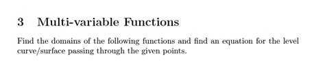 Solved 3 Multi Variable Functions Find The Domains Of The
