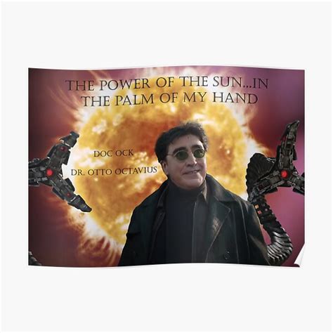Doc Ock Quote Print The Power Of The Sun In The Palm Of My Hand