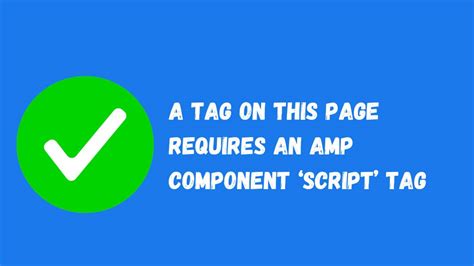 amp component script tag missing digital gyan