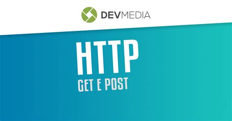 Métodos Get E Post Devmedia