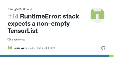 Runtimeerror Stack Expects A Non Empty Tensorlist · Issue 14