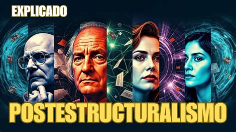 📚 Postestructuralismo Explicado Una Guía Completa Para Principiantes 🧠