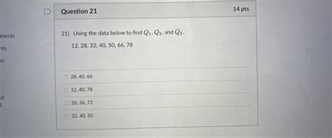 Solved 21 Using The Data Below To Find Q1 Q2 And Q3 Chegg Com