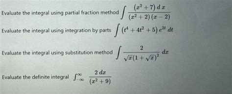 Solved S Evaluate The Integral Using Partial Fraction Method Chegg