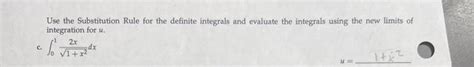 Solved Use The Substitution Rule For The Definite Integrals Chegg Com