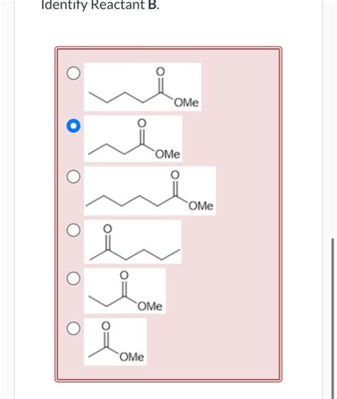 solved identify reactant a and reactant b to complete the