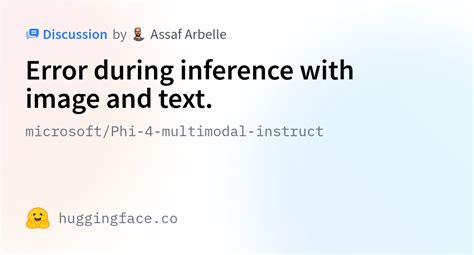 Microsoft Phi 4 Multimodal Instruct Error During Inference With Image And Text