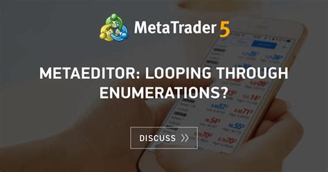 Metaeditor Looping Through Enumerations Trading Forex Expert Advisors And Automated