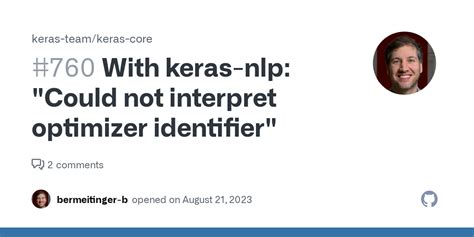 With Keras Nlp Could Not Interpret Optimizer Identifier · Issue 760