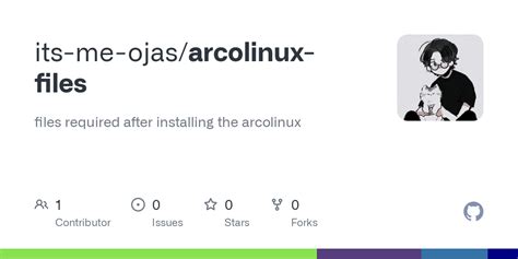 github its me ojas arcolinux files files required after installing the arcolinux