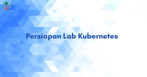 persiapan lab kubernetes kenalinux id