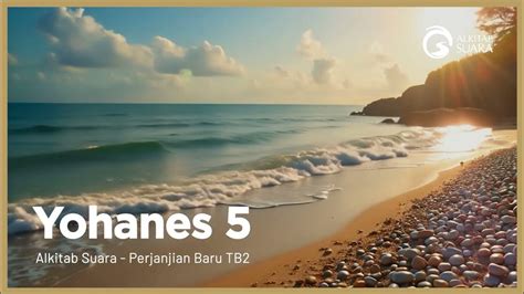 Yohanes 5 - Alkitab Suara Indonesia - YouTube
