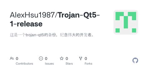 Github Alexhsu1987trojan Qt5 1 Release 这是一个trojan Qt5的备份，纪念伟大的开发者。