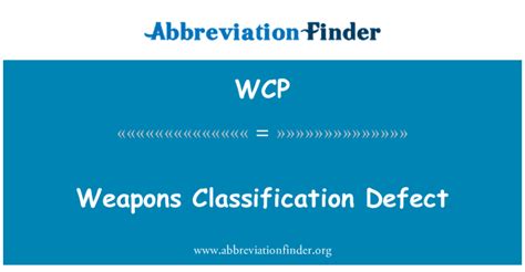 Wcp Stands For Weapons Classification Defect Abbreviation Finder