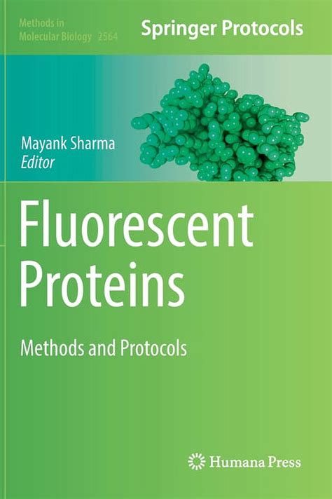 Methods In Molecular Biology Fluorescent Proteins Methods And Protocols Hardcover