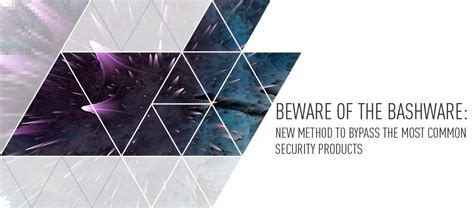 Beware Of The Bashware A New Method For Any Malware To Bypass Security