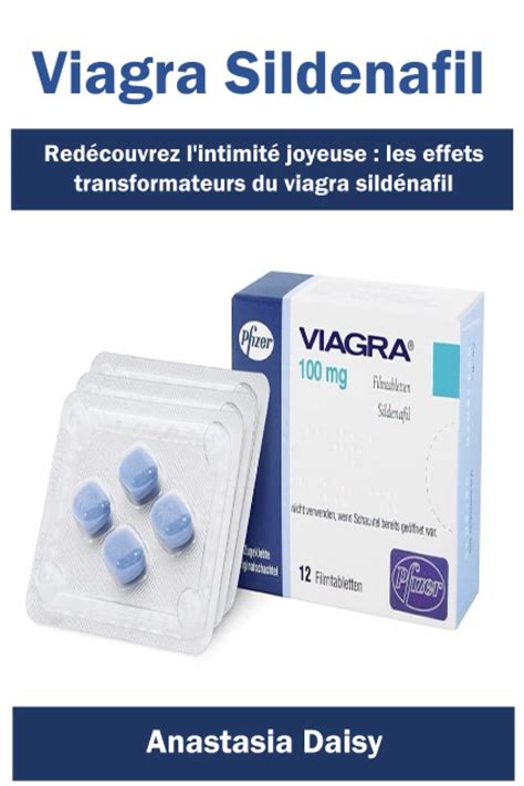 Viagra Sildénafil Redécouvrez Lintimité Joyeuse Les Effets