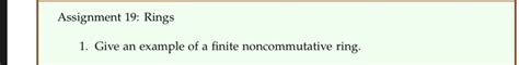 Solved Assignment 19 Rings 1 Give An Example Of A Finite