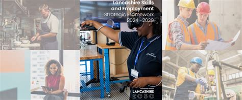 Lancashire Skills And Employment Strategic Framework Lancashire Local Skills Improvement Plan