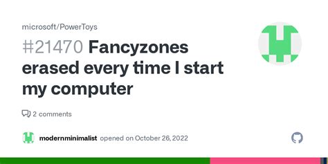Fancyzones Erased Every Time I Start My Computer · Issue 21470 · Microsoftpowertoys · Github
