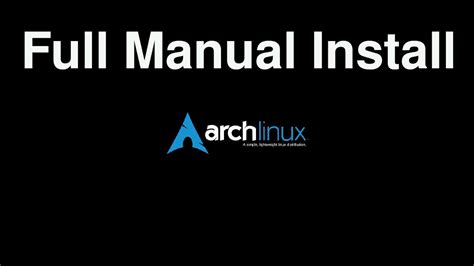 Arch Linux Full Manual Install YouTube