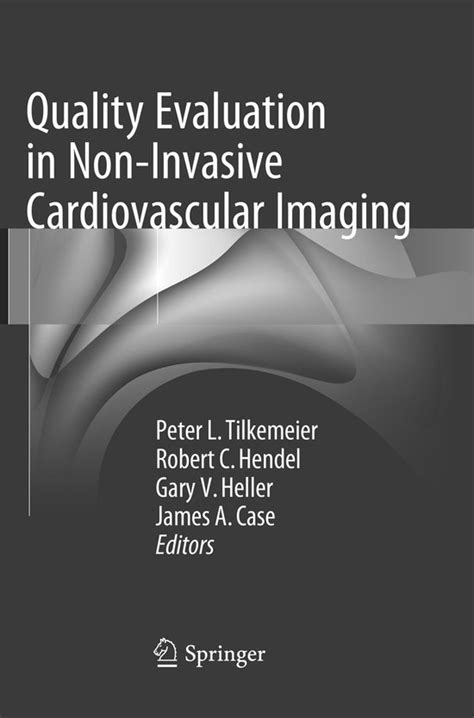 Quality Evaluation In Non Invasive Cardiovascular Imaging 9783319802565 Boeken Bol