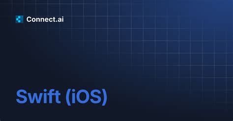 Swift Ios Connectai