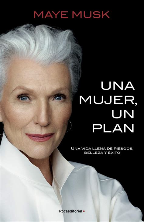 Una Mujer Un Plan A Woman Makes A Plan Advice For A Lifetime Of