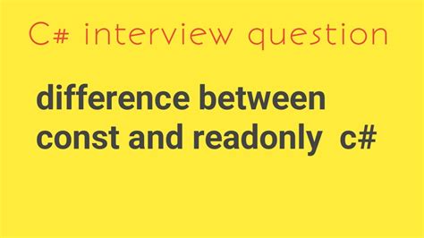 Difference Between Const And Readonly C Youtube