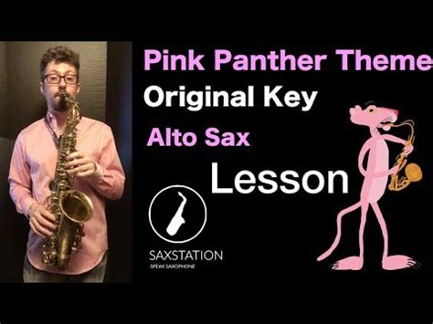 How To Play Pink Panther Theme On Alto Sax Original Key Alto Saxophone