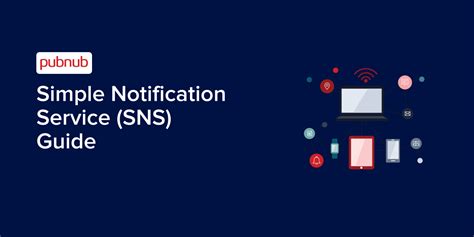 Simple Notification Service Sns Guide