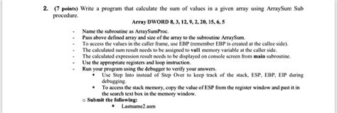 2 7 Points Write A Program That Calculate The Sum Of Values In A Given Array Using Arraysum