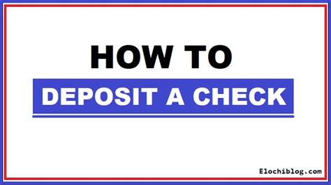 How To Deposit A Check 3 Best Methods ElochiBlog ElochiBlog