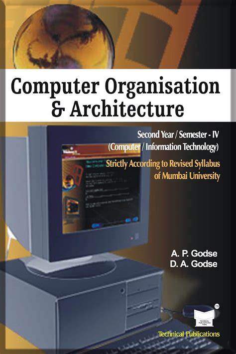 Computer Organisation And Architecture A P Godse D A Godse Books