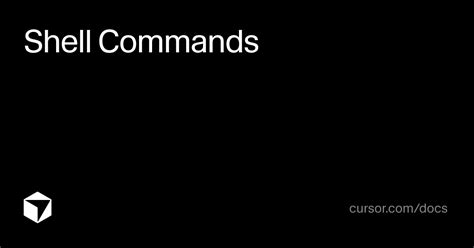 Shell Commands Cursor Docs