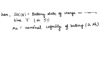 Solved Explain Coulomb Counting Method For Battery Soc Estimation