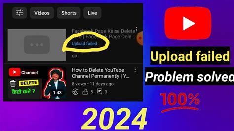 Youtube Videos Upload Failed Solve Step By Step How To Solve Video Upload Failed Problem