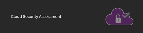 What Is Cloud Security Assessment And How To Conduct It