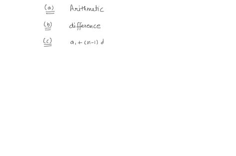 SOLVED A A N Sequence Is A Sequence In Which The Difference Between Consecutive Terms Is