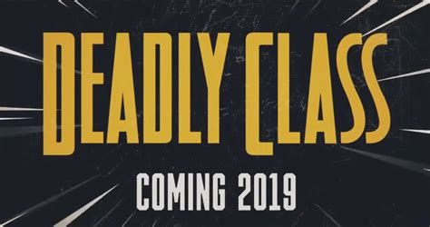 Syfys Deadly Class Adaptation Gets A First Look Featurette Syfys Deadly Class Adaptation Gets A First Look Featurette
