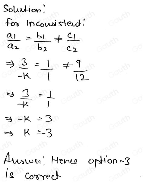 solved find the value of k in this inconsistent system beginarrayl
