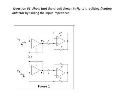 Solved Question 1 Show That The Circuit Shown In Fig 1