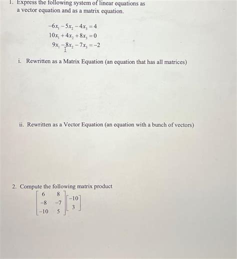 Solved Express The Following System Of Linear Equations Chegg