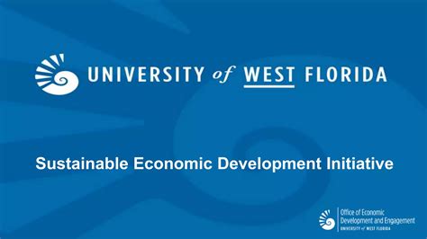 Uwf Sustainable Economic Development Initiative Ppt