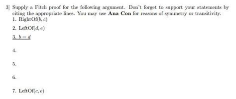 Solved 3] Supply A Fitch Proof For The Following Argument