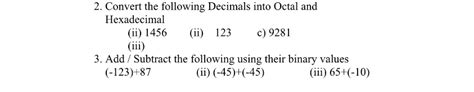 Solved 2convert The Following Decimals Into Octal And