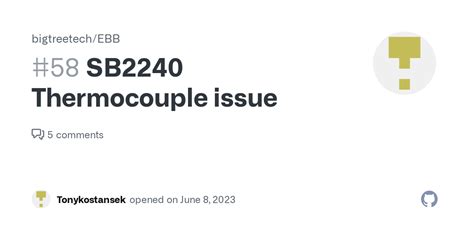 Sb2240 Thermocouple Issue · Issue 58 · Bigtreetechebb · Github