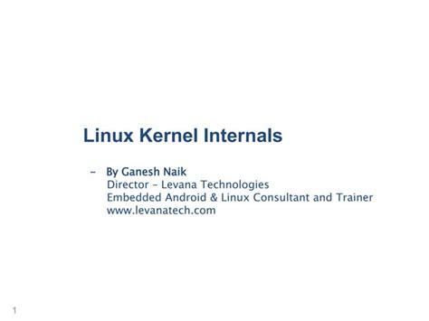 ganesh naik linux kernel internals ppt