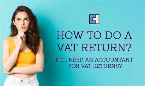 How To Submit A VAT Return Do I Need An Accountant